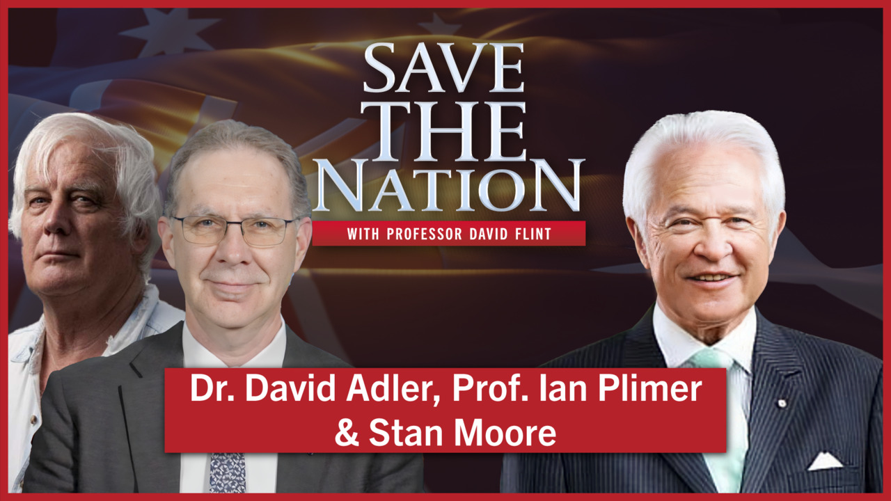 Save The Nation with Prof. David Flint | Season 2 | Episode 22: Dr David Adler, Prof. Ian Plimer ...