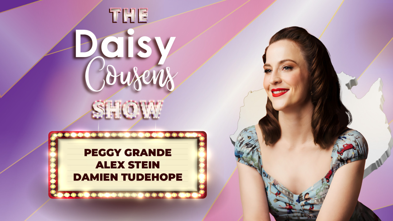 The Daisy Cousens Show | Season 2 | Episode 22: Peggy Grande, Alex ...